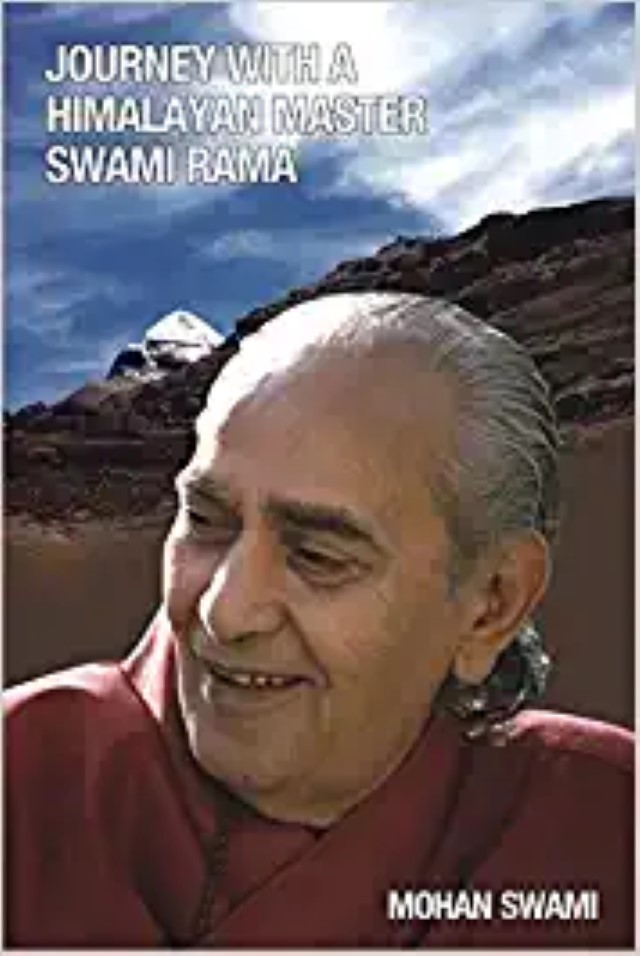 JOURNEY WITH A HIMALAYAN MASTER SWAMI RAMA